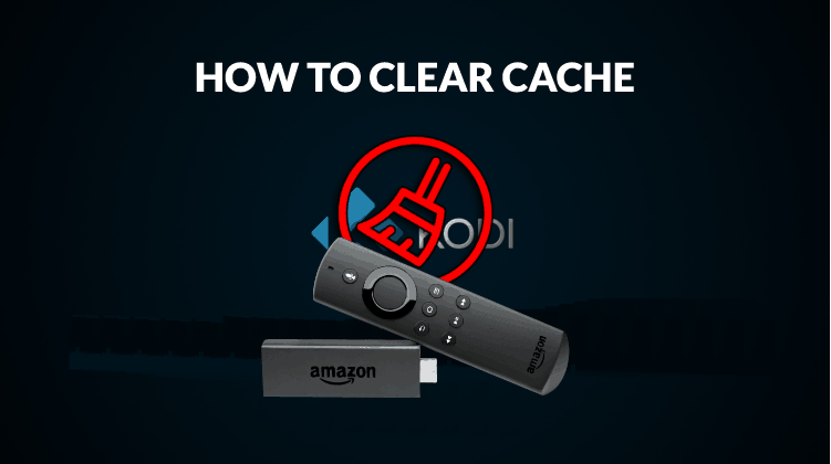 How to Clear The Cache on Firestick or Fire TV